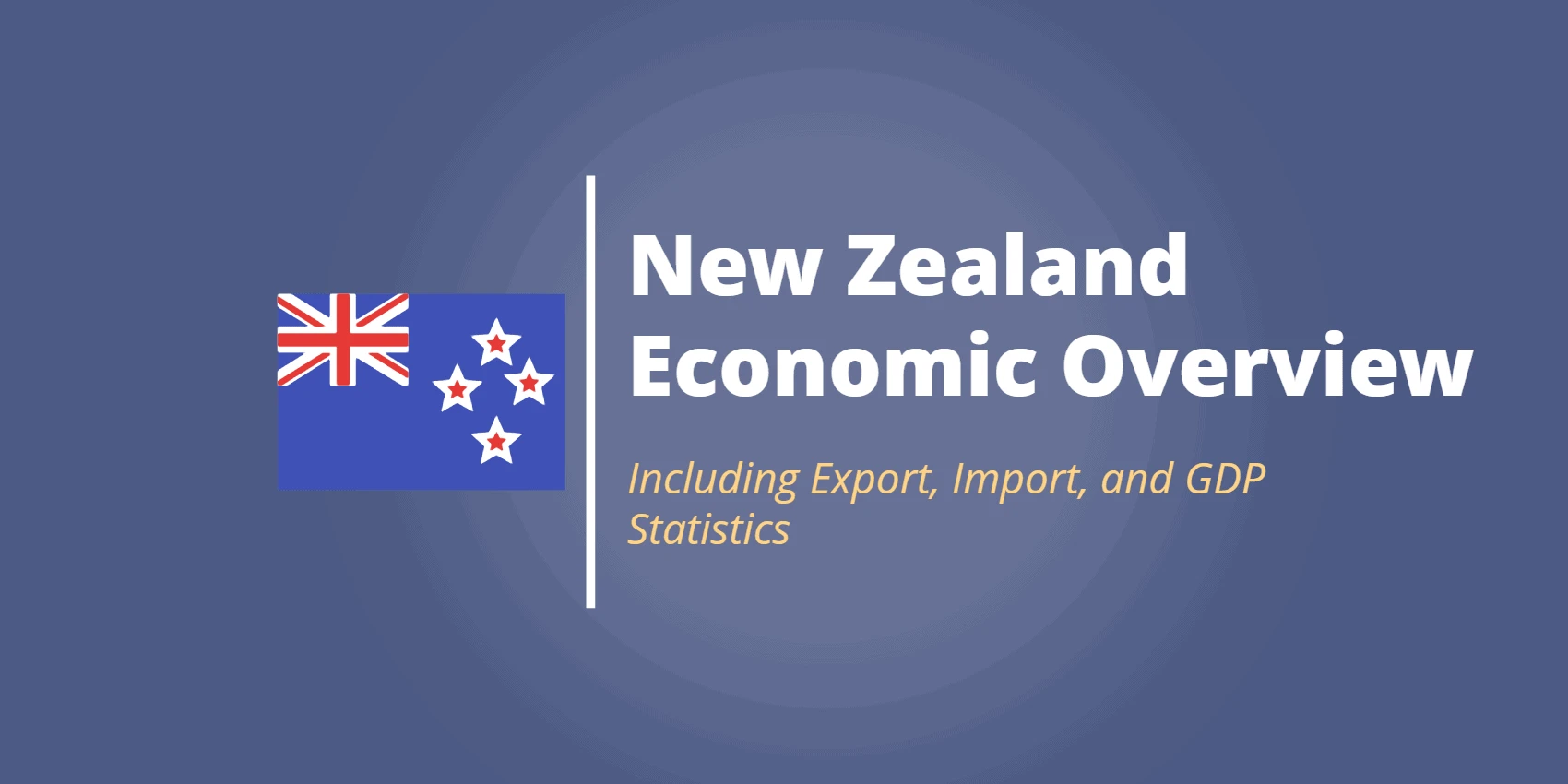 New Zealand’s Major Imports & Exports [With Statistics] | Blog Tradewheel