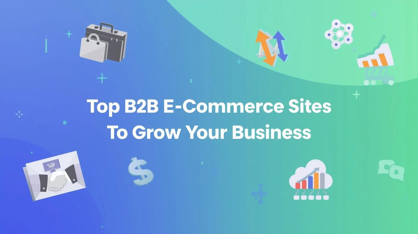 Best B2B E-Commerce Sites to Grow in 2026 - Complete Guide