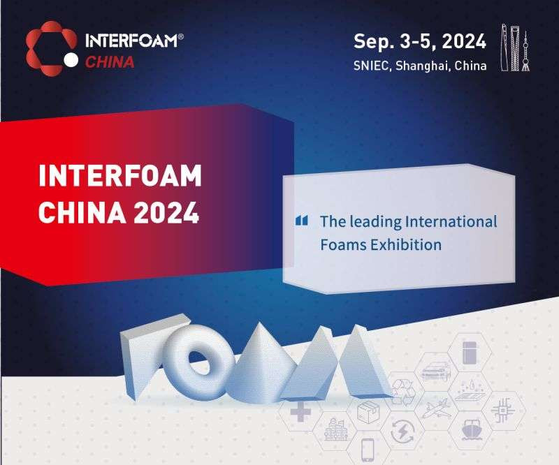 Interfoam China 2024 , 3 - 5 Sep 2024 | Tradeshow in China | Tradewheel.com